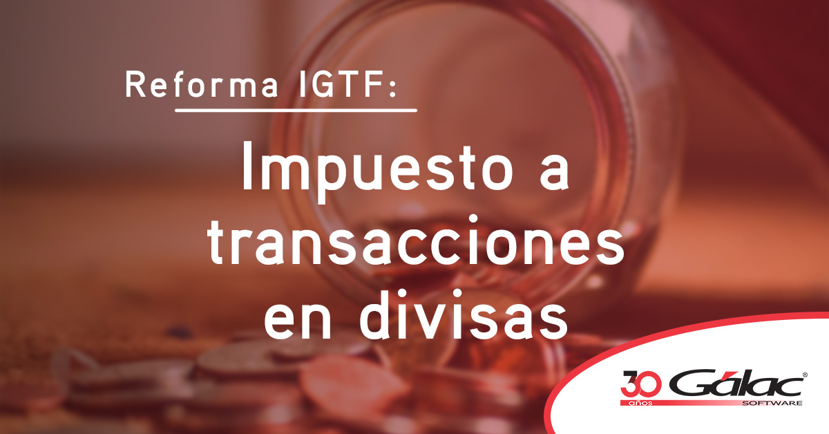 Reforma del IGTF: Impuesto de entre 2% y 20% Sobre Transacciones en ...