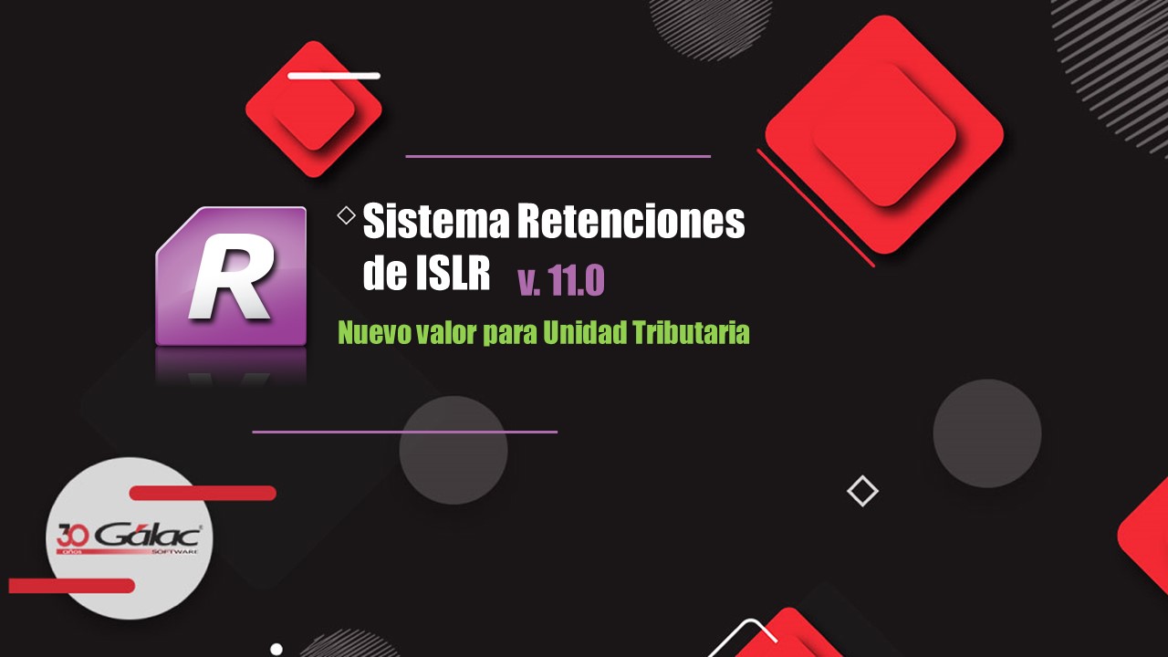Retenciones de ISLR 11.0 - Gálac: Soluciones Financieras, Tributarias y ...