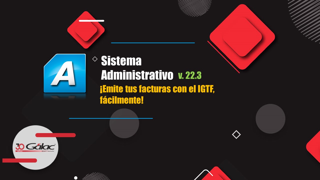 Administrativo 22.3 ¡Emite tus facturas con el IGTF, fácilmente ...
