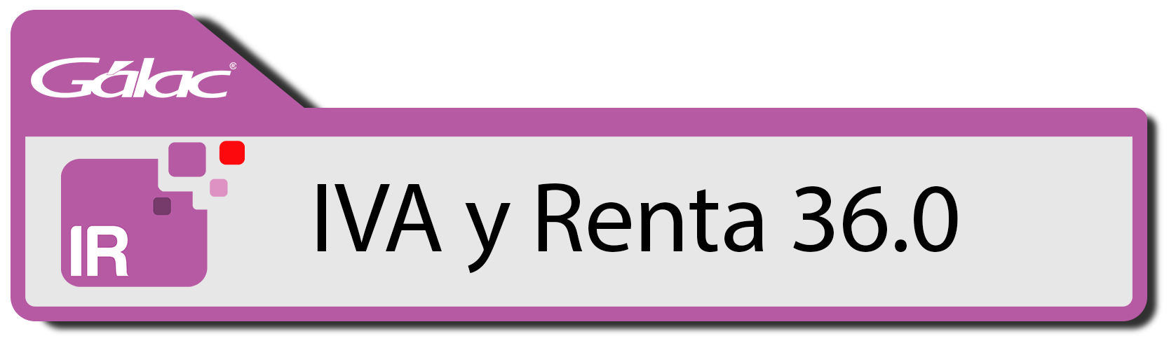IVA y Renta versión 36.0 Manejo de Dashboard 📈 - Gálac: Soluciones ...