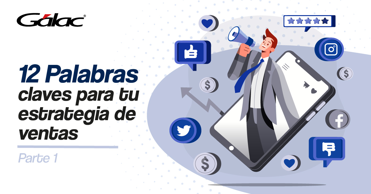 12 palabras claves para tu estrategia de ventas (1era parte) - Gálac ...