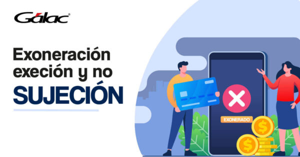 Exoneración, exención, y no sujeción: ¿en qué se diferencian? - Gálac ...